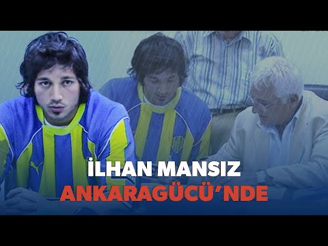 İlhan Mansız Ankaragücü'nde (2005)
