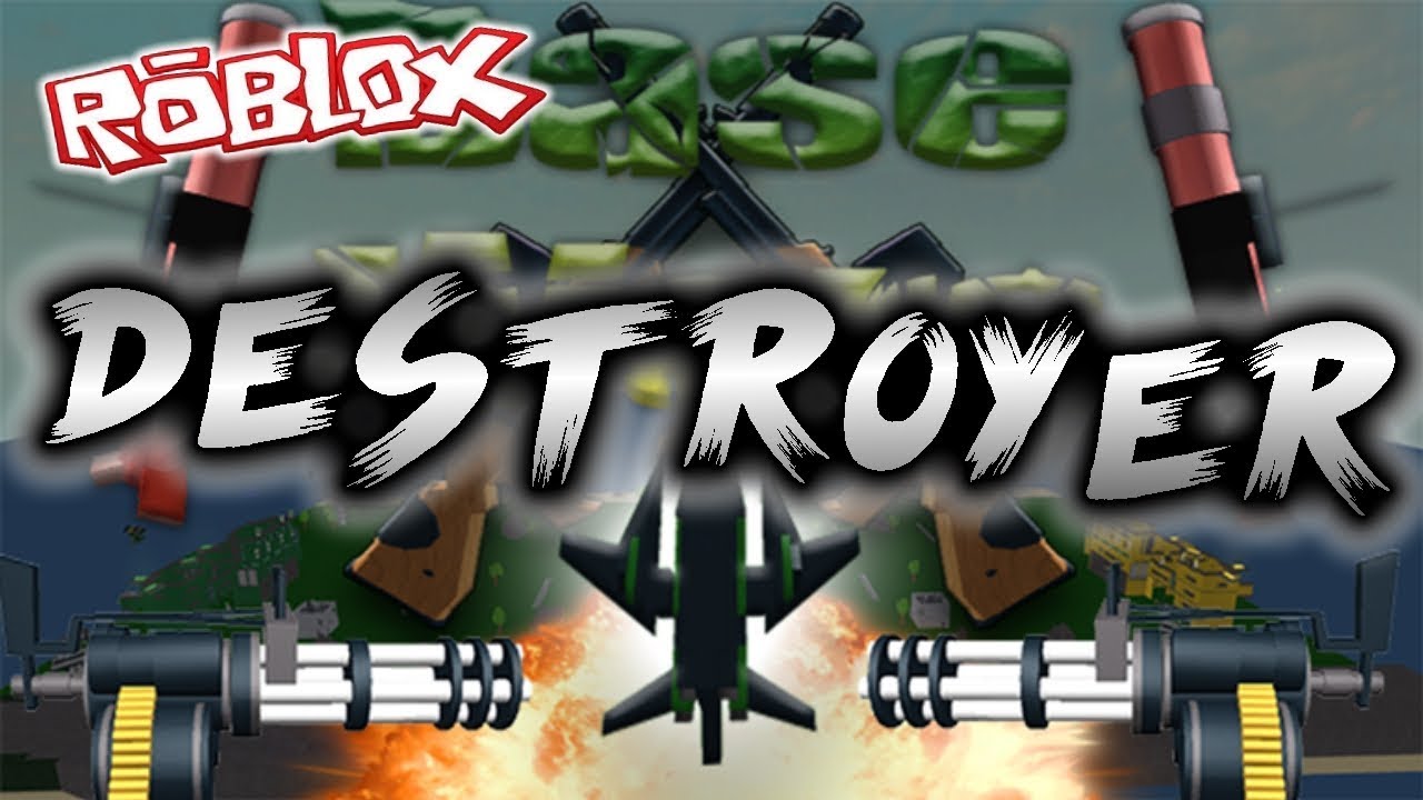 UNSTOPPABLE DESTROYER!! | Base Wars - YouTube
