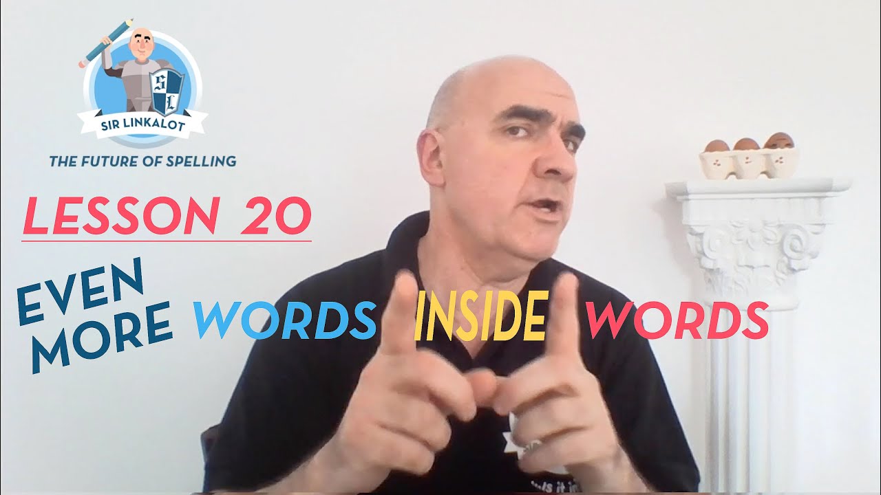 Lesson 20–Even More Words Inside Words (#sirlinkalottime) - YouTube