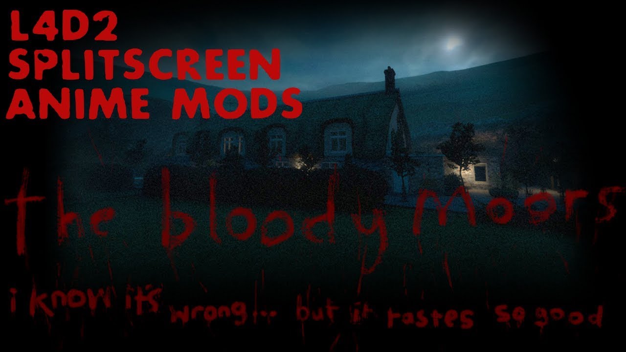 Left 4 Dead 2 | the Bloody Moors | Split-screen - YouTube