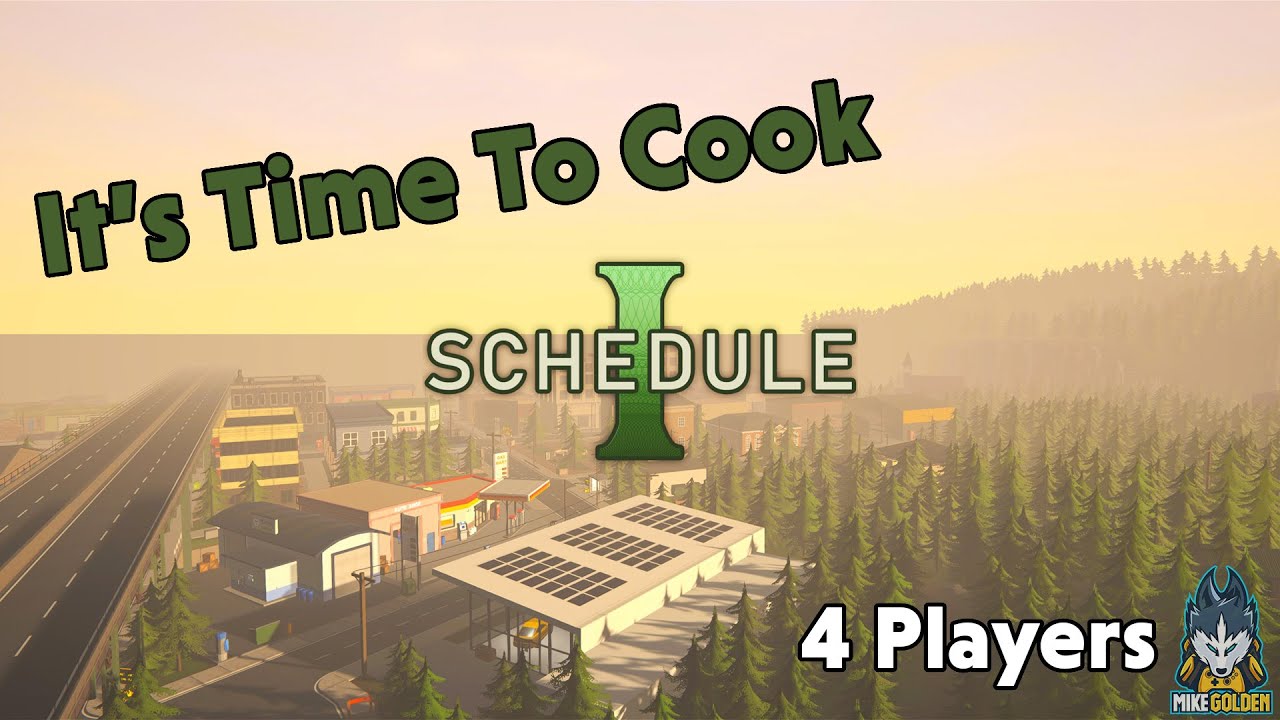 It's Time To Cook | Schedule 1 - YouTube