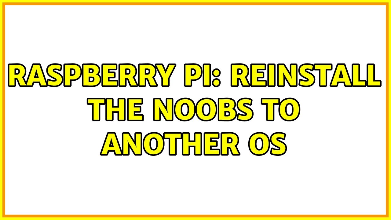 Raspberry Pi: REINSTALL THE NOOBS to another OS - YouTube