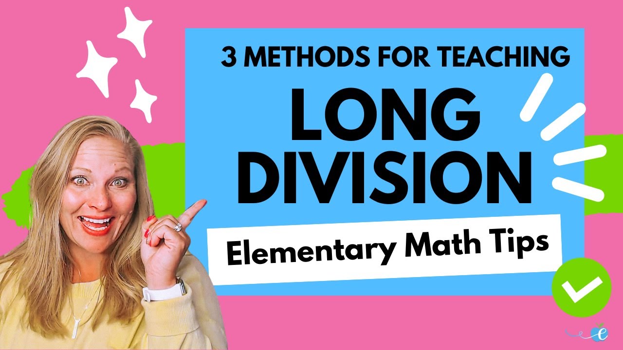 Long Division Methods: 3 Strategies for Teaching 4th, 5th, and 6th ...