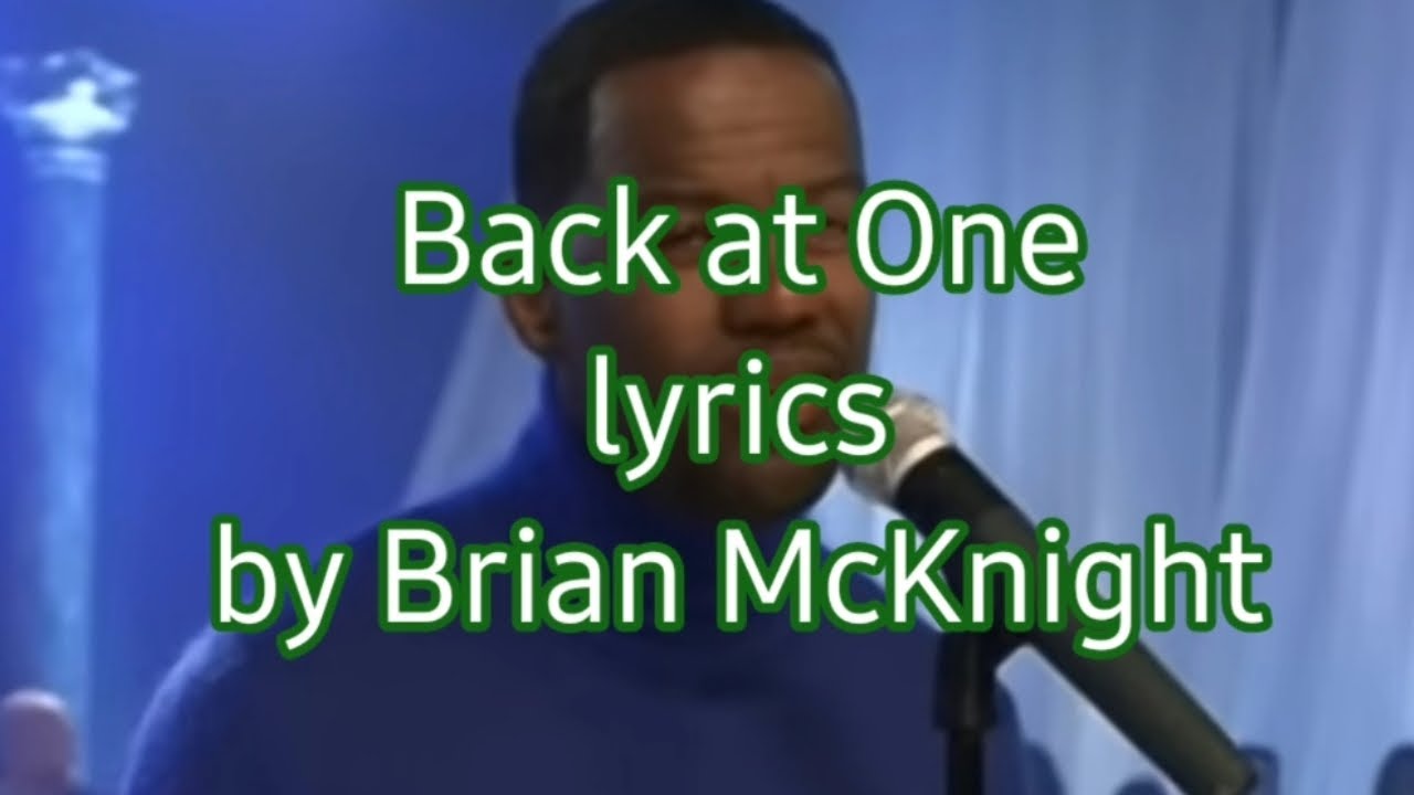 Back at One (lyrics) by Brian McKnight - YouTube