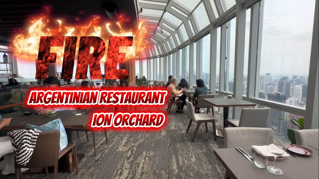 FIRE Restaurant Singapore review. By 1-Atico / 1-Altitude @ ION Orchard ...
