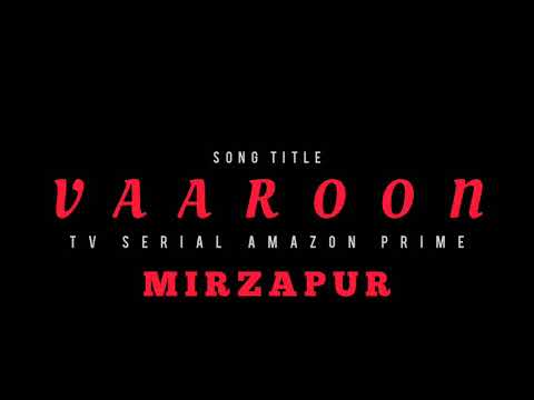 MIRZAPUR 1 | VAAROON SONG LYRICS | MIRZAPUR SONGS | MIRZAPUR WHATSAPP ...