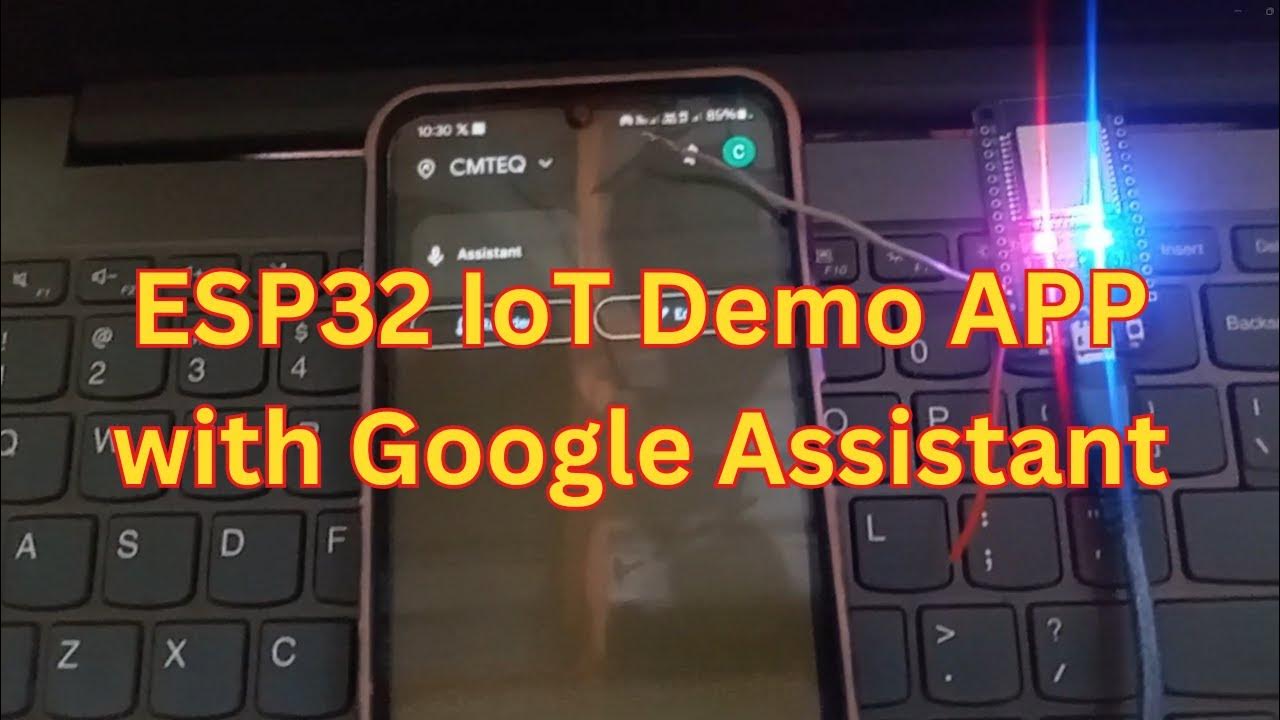 ESP32 Demo IoT Application: AdafruitIO, IFTTT & Google Assistant - YouTube