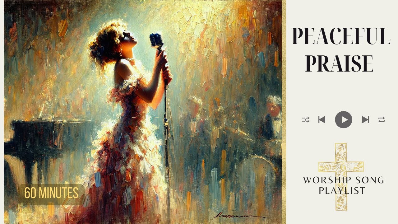 Peaceful Praise (Collection #6)/#worship#praise #christiansongs# ...