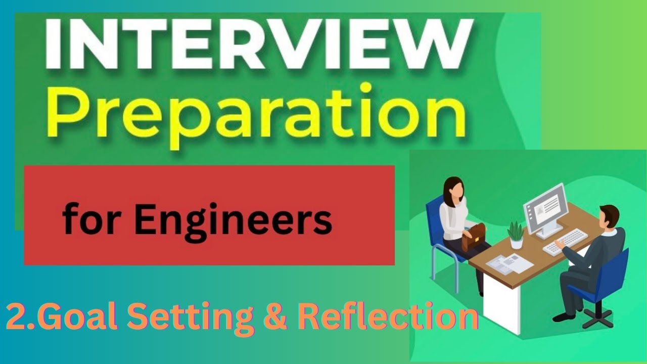 Interview Preparation(For Engineers) || Goal Setting & Reflection - YouTube