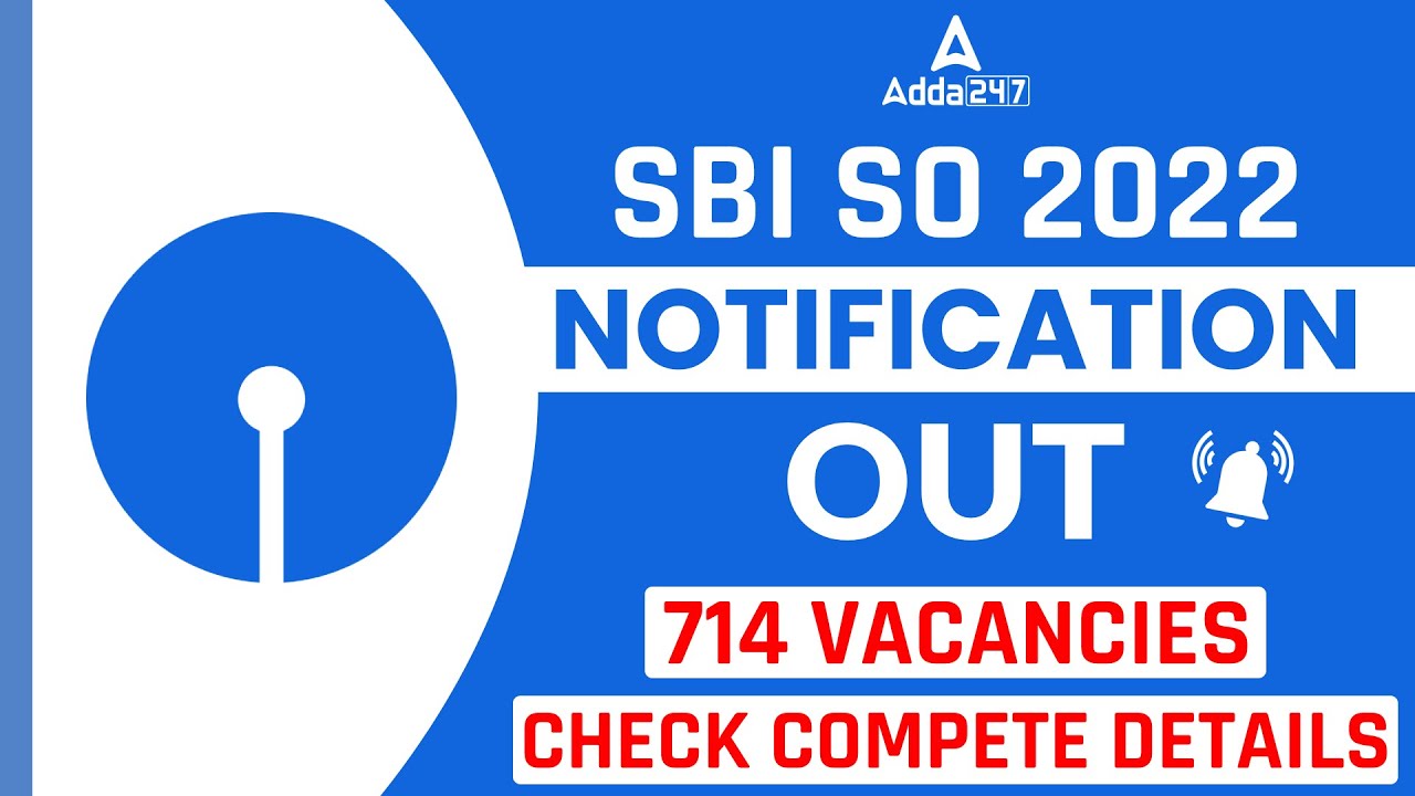 SBI SO Notification 2022 | SBI SO 2022 Notification - Big Update ...