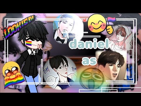 lookism react to daniel as BL Manhwa+anime+tiktok👌😌ep1/?