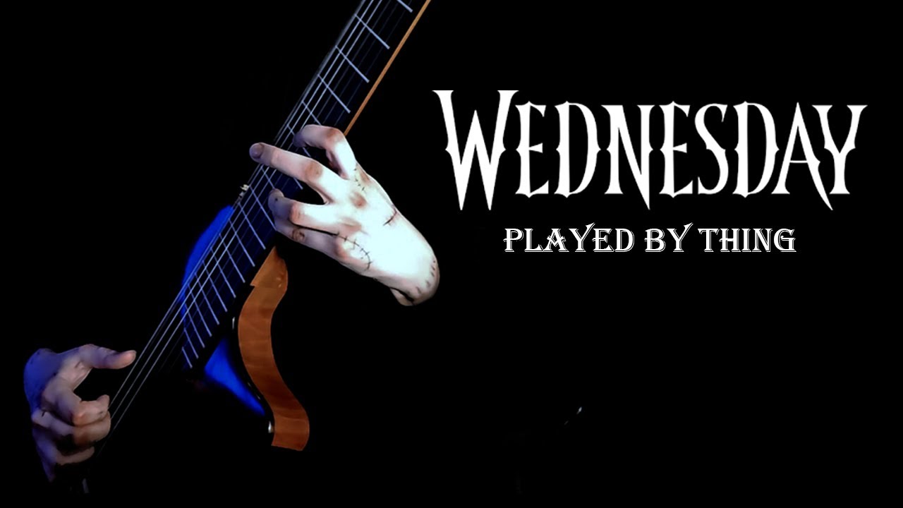 Wednesday main titles cover played by Thing on classical guitar | Tim ...