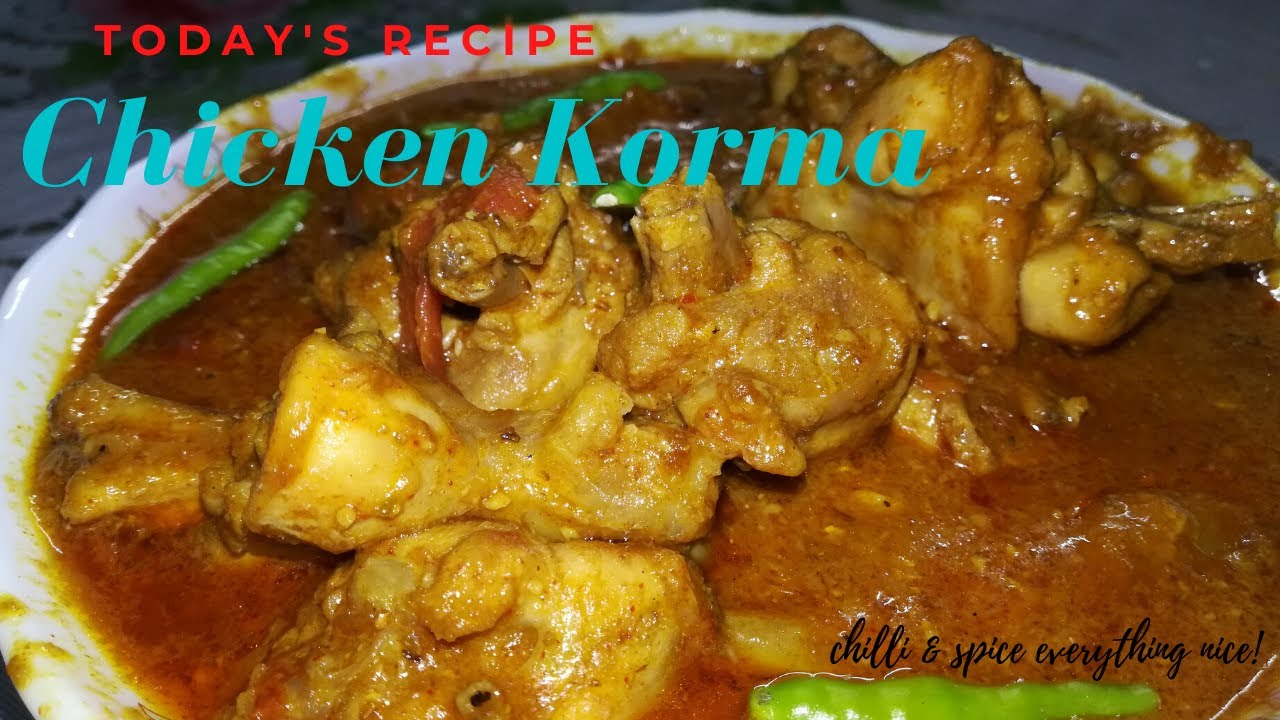Chicken Korma Recipe || চিকেন কোরমা || How to Make Chicken Korma ...