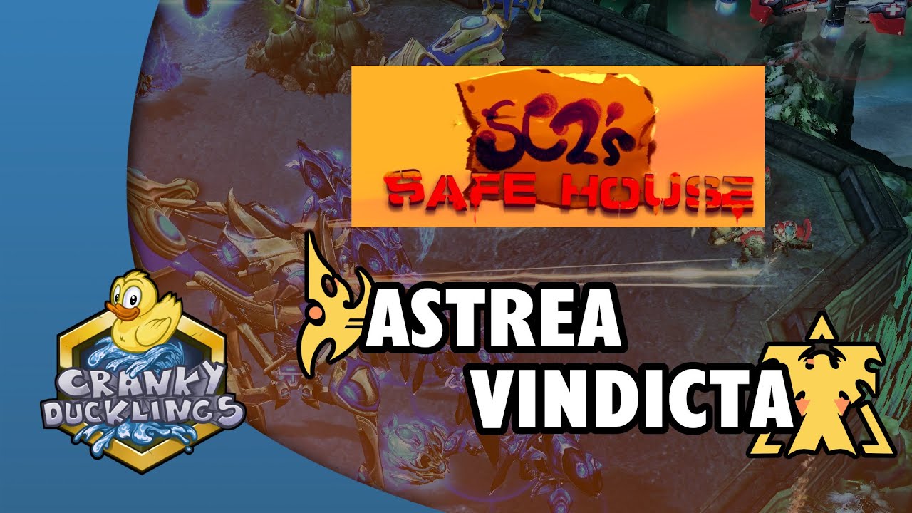 Astrea vs Vindicta - PvT | SC2's Safe House: Round Robin | Invitational ...