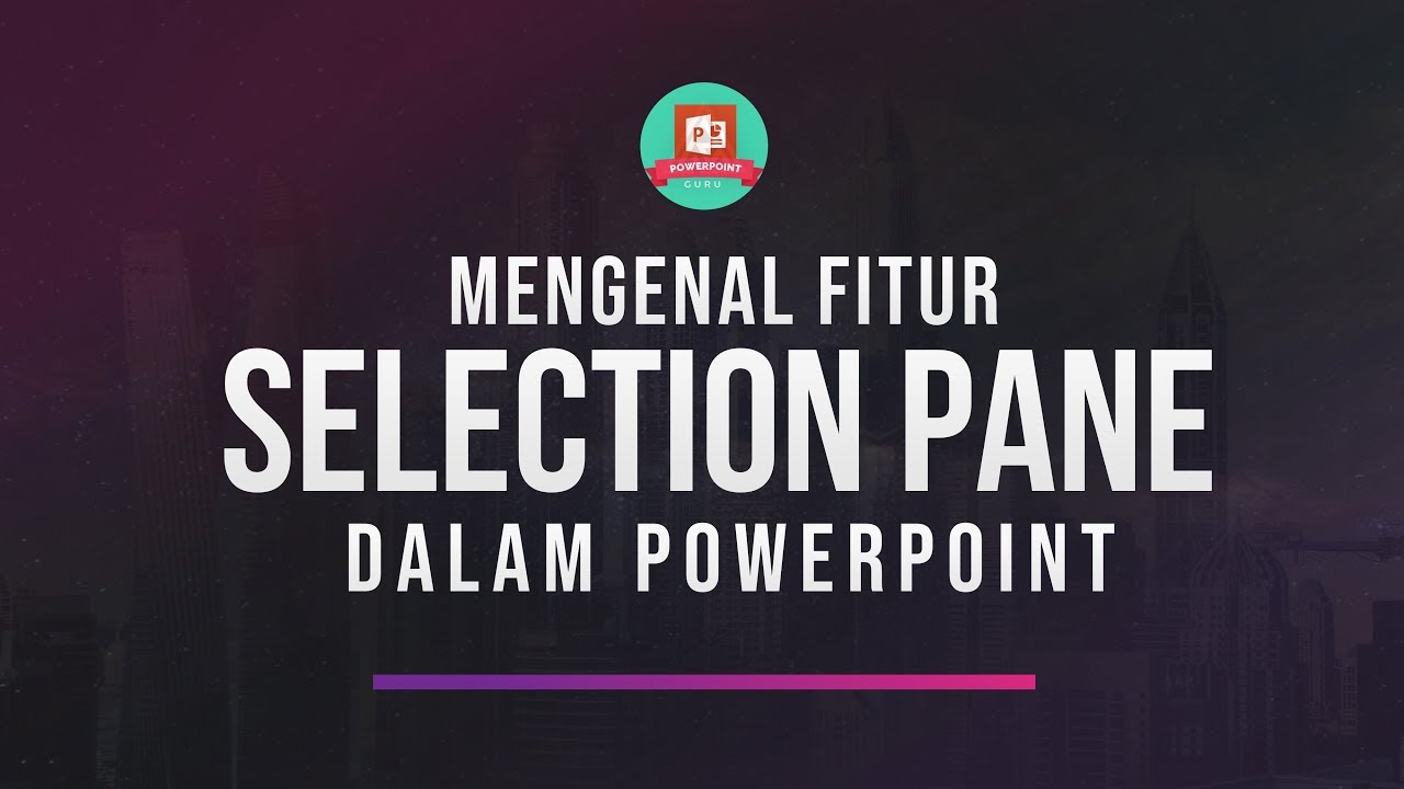 Tutorial Powerpoint - Mengenal Fitur Selection Pane - YouTube