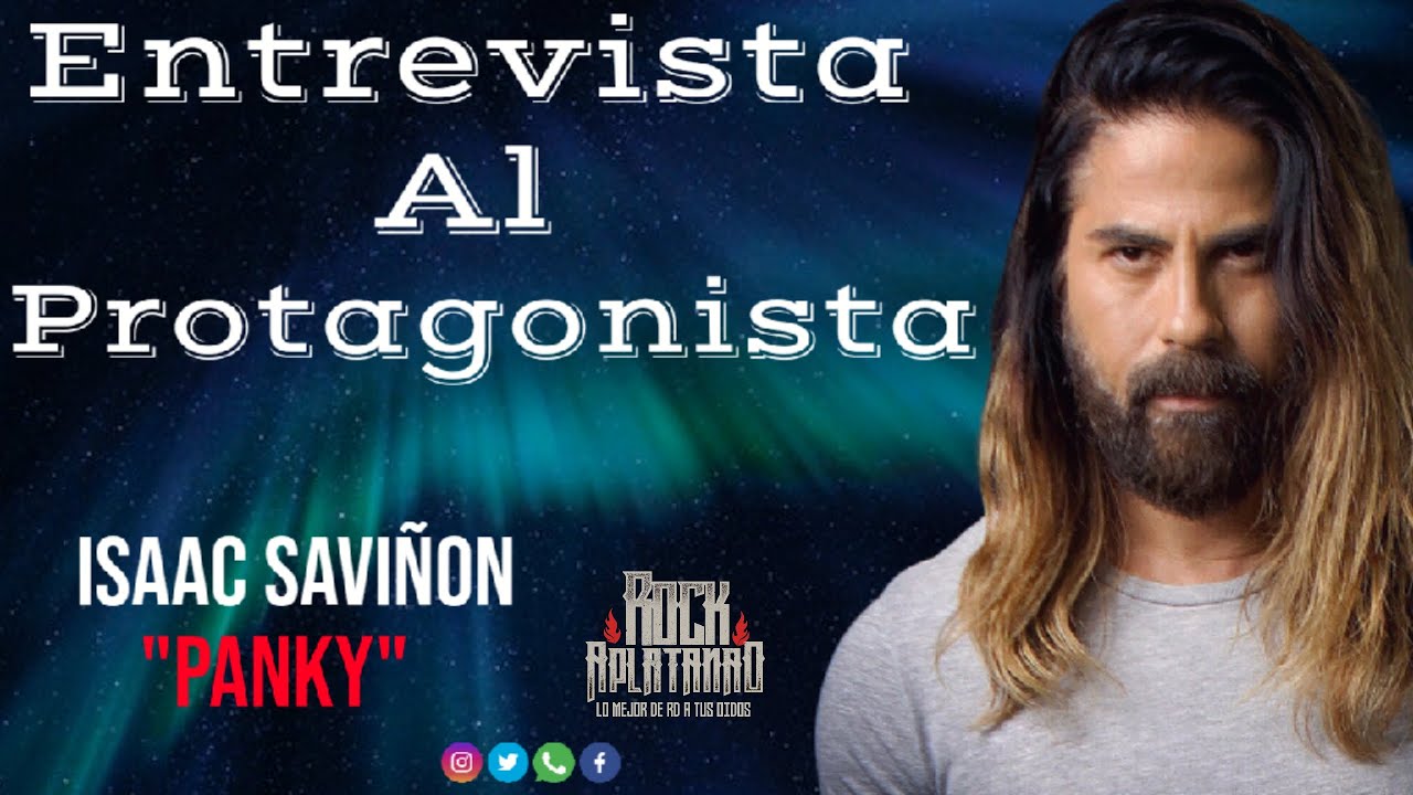 Entrevista Al Protagonista con Isaac Saviñon "Panky" todo su Arte y en ...