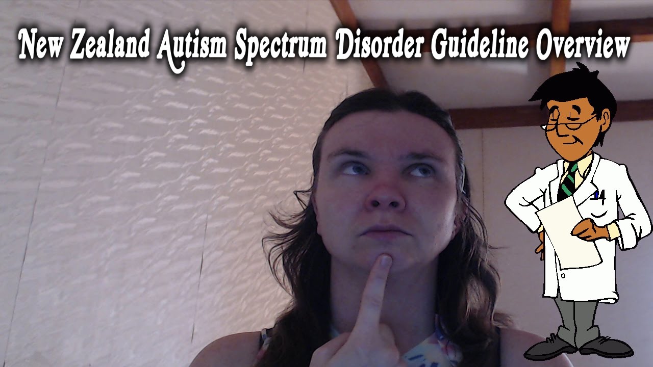 New Zealand Autism Spectrum Disorder Guidelines Overview for ...