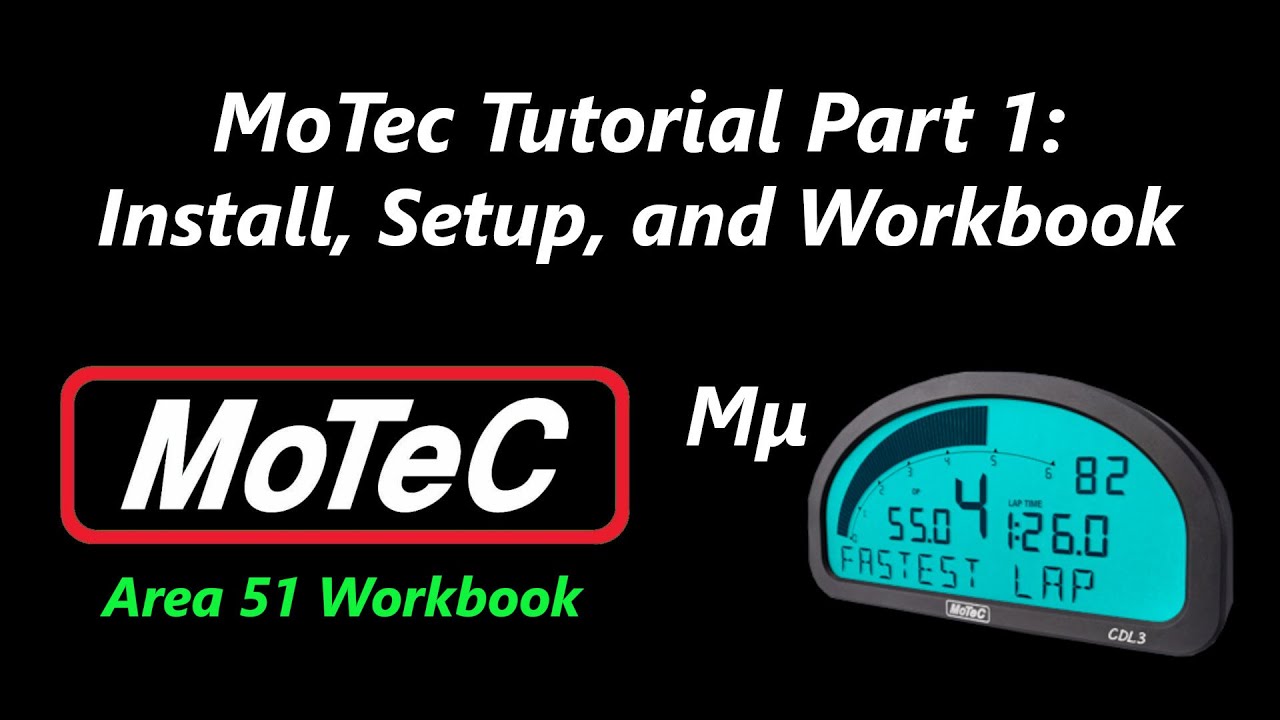 MoTec Tutorial Part 1: Installation, Configuration, and Area 51 Workbook - YouTube