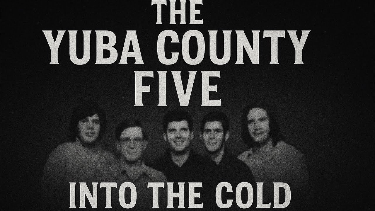 The Yuba County Five — One of America’s Strangest Disappearances - YouTube