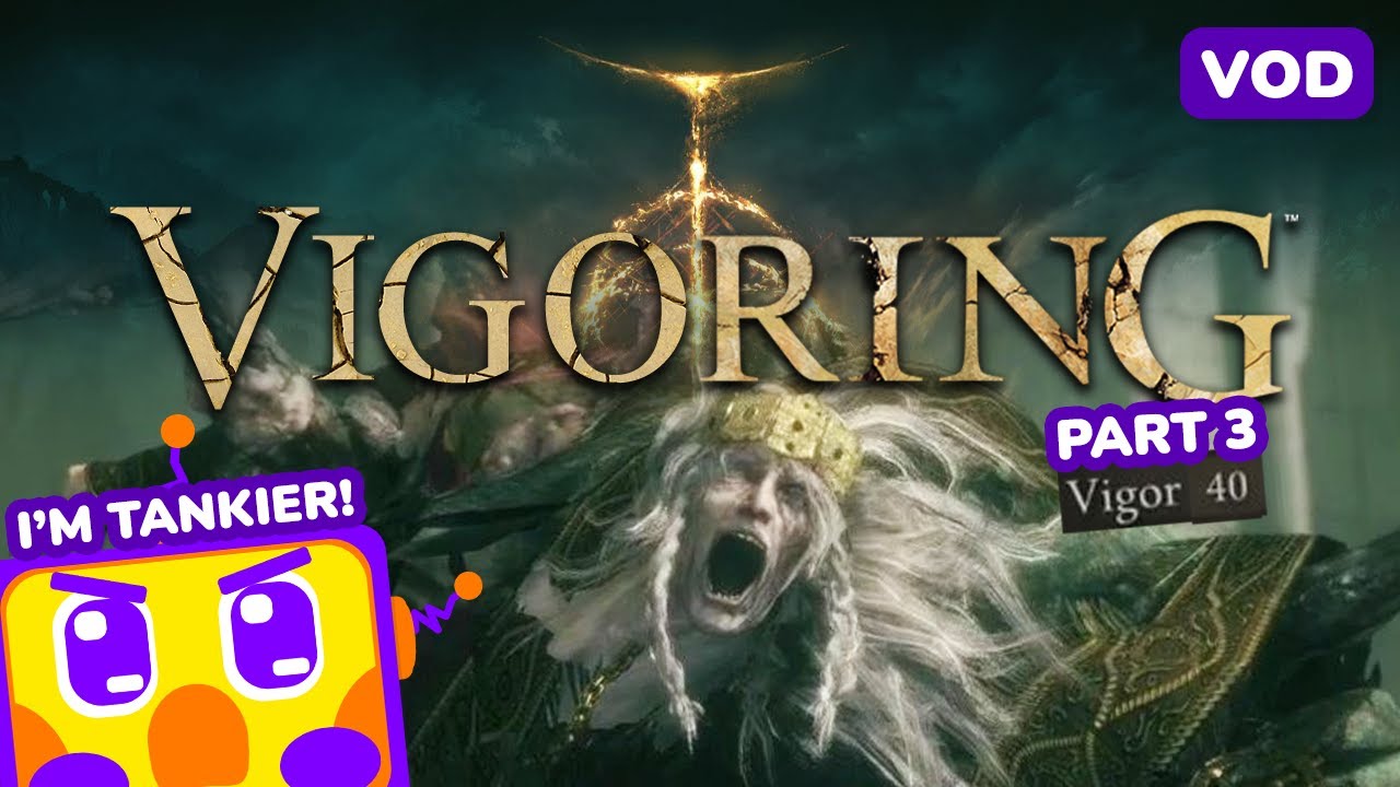 I'll cut off ALL OF HIS ARMS! | Elden Ring Vigor Run Part 3 Playthrough [VOD] - YouTube