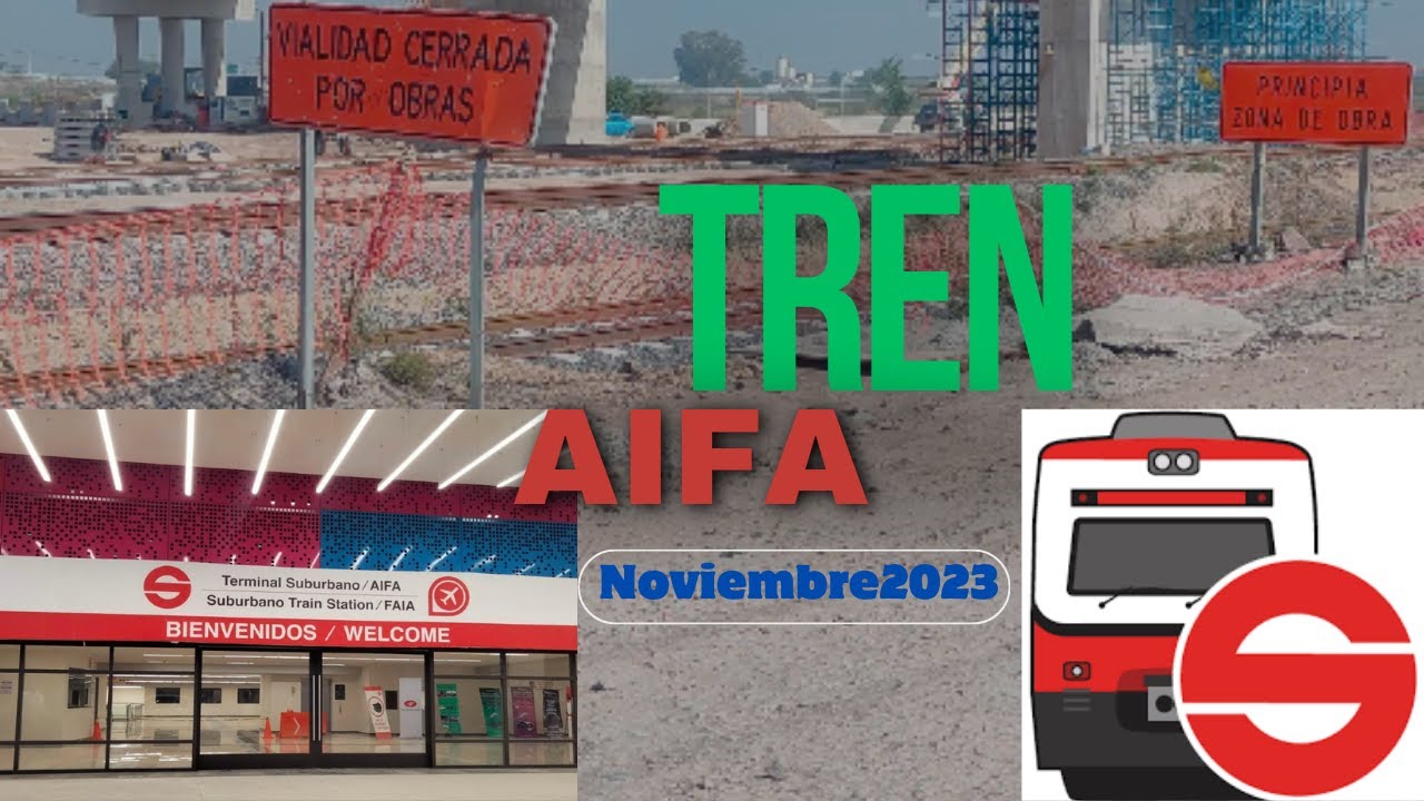 Avance de obra TREN SUBURBANO AIFA (octubre 2023). - YouTube