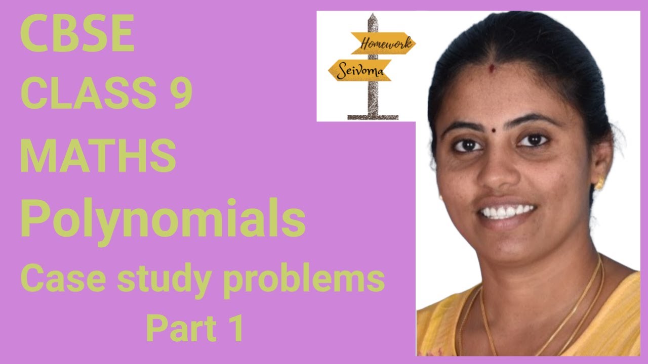 Class 9 cbse maths polynomials important case study problems part 1 ...