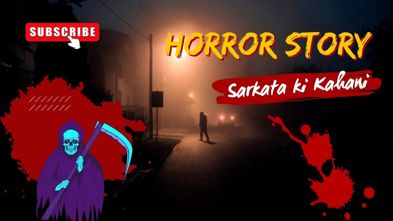 Sarkata - Real Horror Story | सच्ची कहानी | Horror Stories in Hindi ...