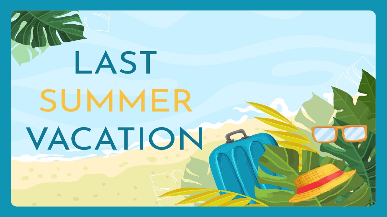 Last summer vacation | Basic Listening - YouTube
