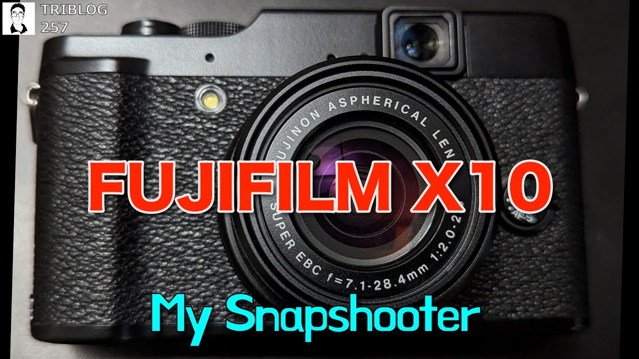 FUJIFILM X10 My Favorite Shooting Camera 誇り高き時代の「MADE IN JAPAN」のカメラ ...