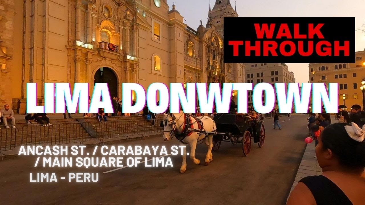 EXPLORING LIMA DOWNTOWN /EXPLORANDO EL CENTRO DE LIMA 🇵🇪 - YouTube