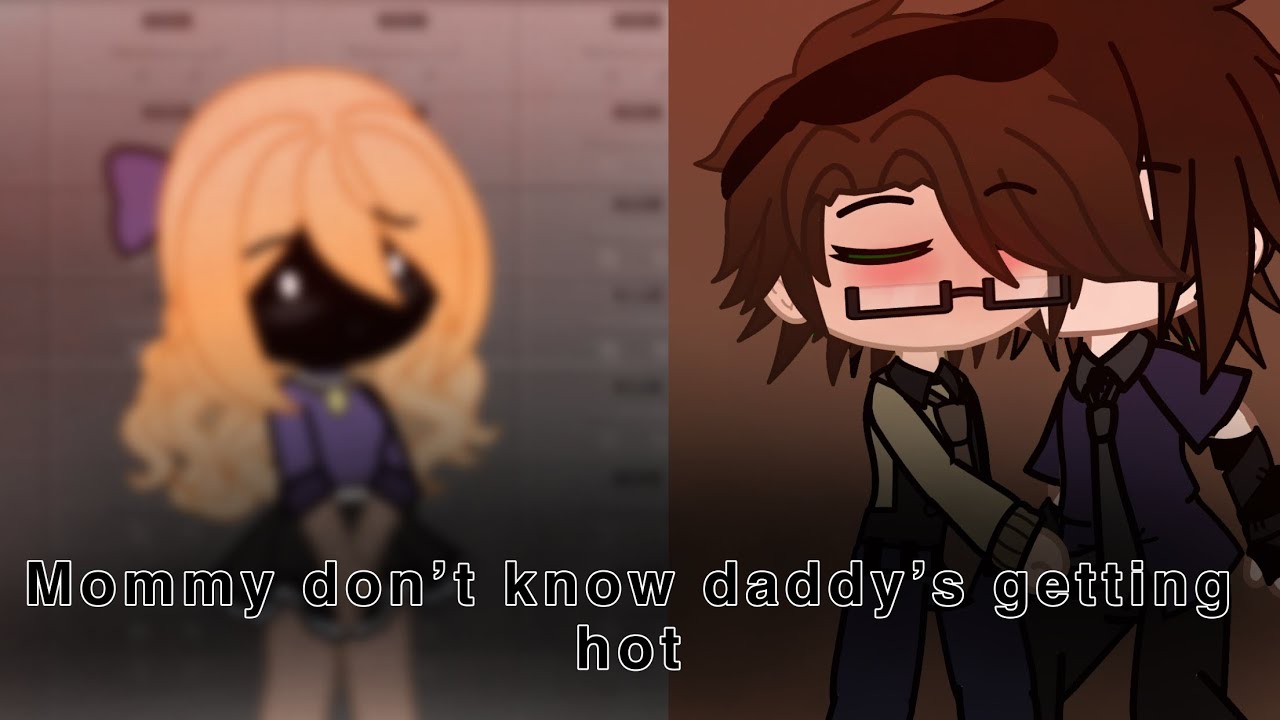 [mommy Dont Know Daddys Getting Hot 😳] Helliam Wifu Fnaf Youtube