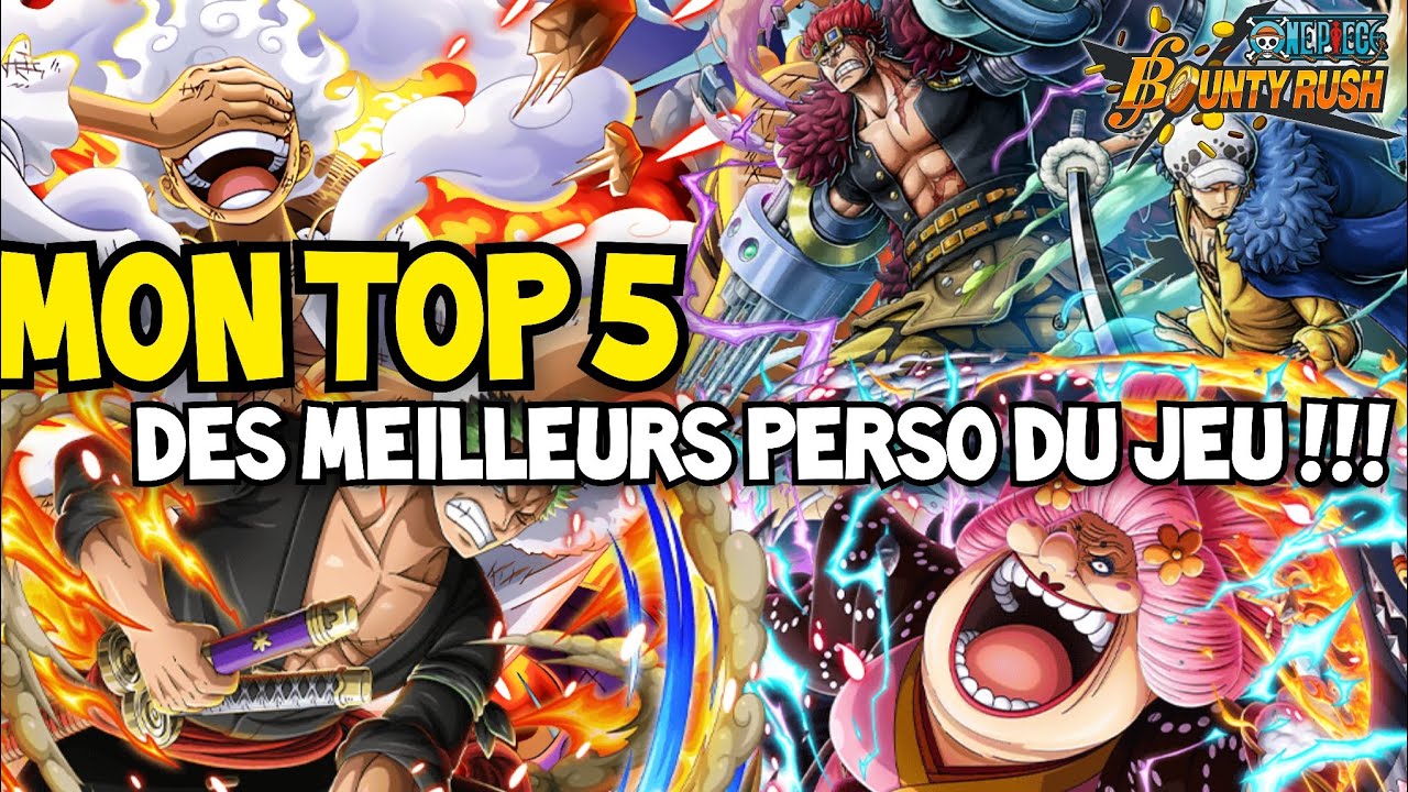 MON TOP 5 DES MEILLEURS PERSO DU JEU !!! | ONE PIECE BOUNTY RUSH - YouTube