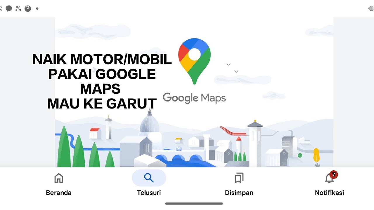 NAIK MOTOR/MOBIL PAKAI GOOGLE MAPS MAU KITA AYO JALAN MAIN KE GARUT CIDUGA KE RUMAH ACENG (9/10 ...