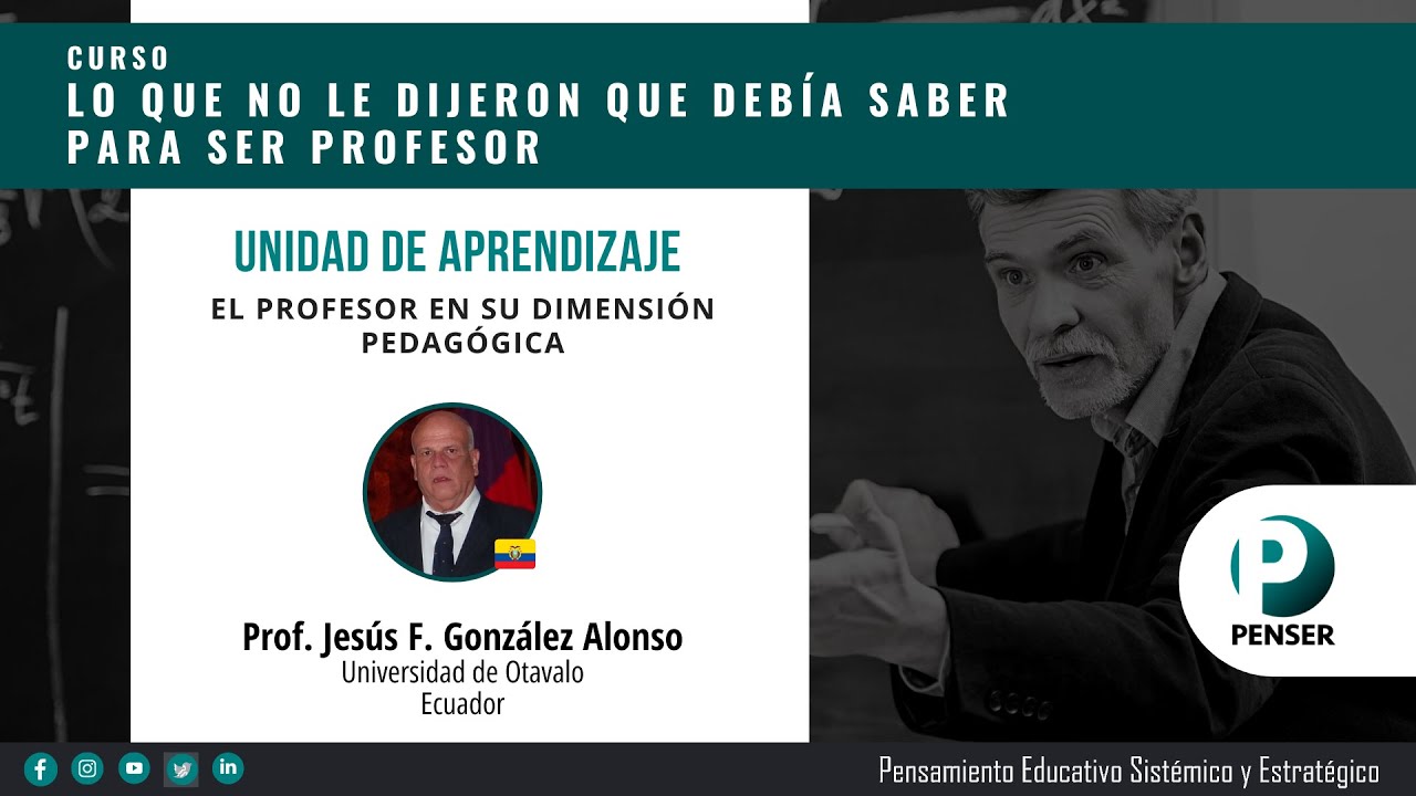 El profesor en su dimensión pedagógica - Prof. Jesús F. González - YouTube