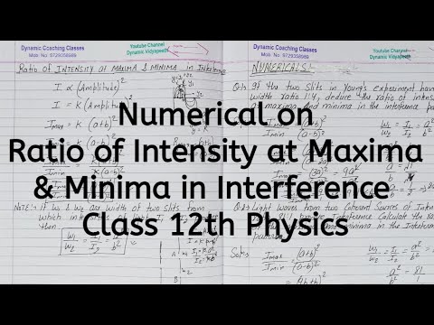 Numerical on Intensity at Maxima & Minima in Interference, Chapter 10 ...