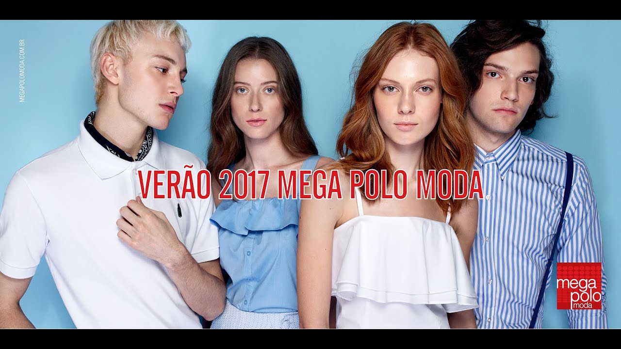 Mega Polo Moda Verão 2017 - YouTube