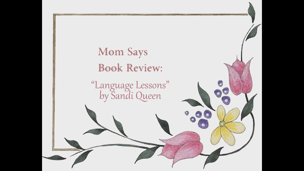 Book Review: Language Lessons by Sandi Queen - YouTube