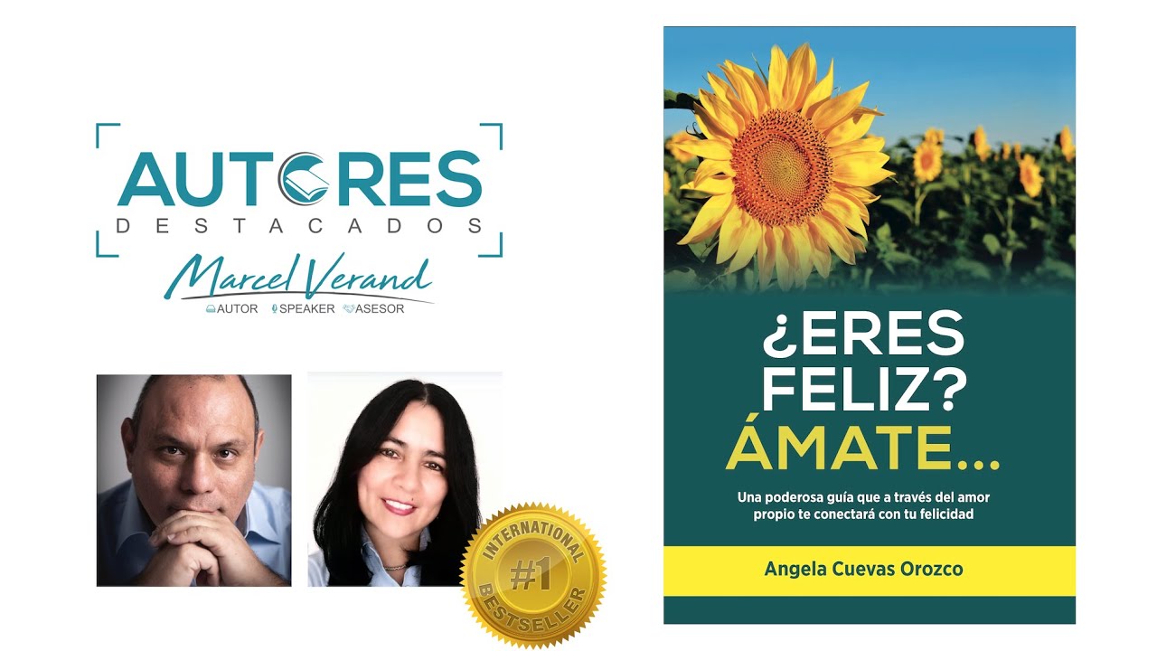 AUTORES DESTACADOS - Angela Cuevas autora de ¿ERES FELIZ? Ámate - YouTube