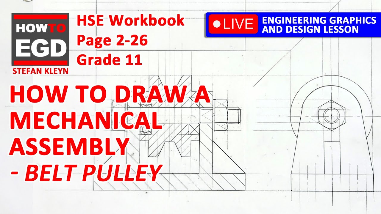 How to draw a Belt Pulley Mechanical Assembly - HSE | Page 2-26 | Grade ...