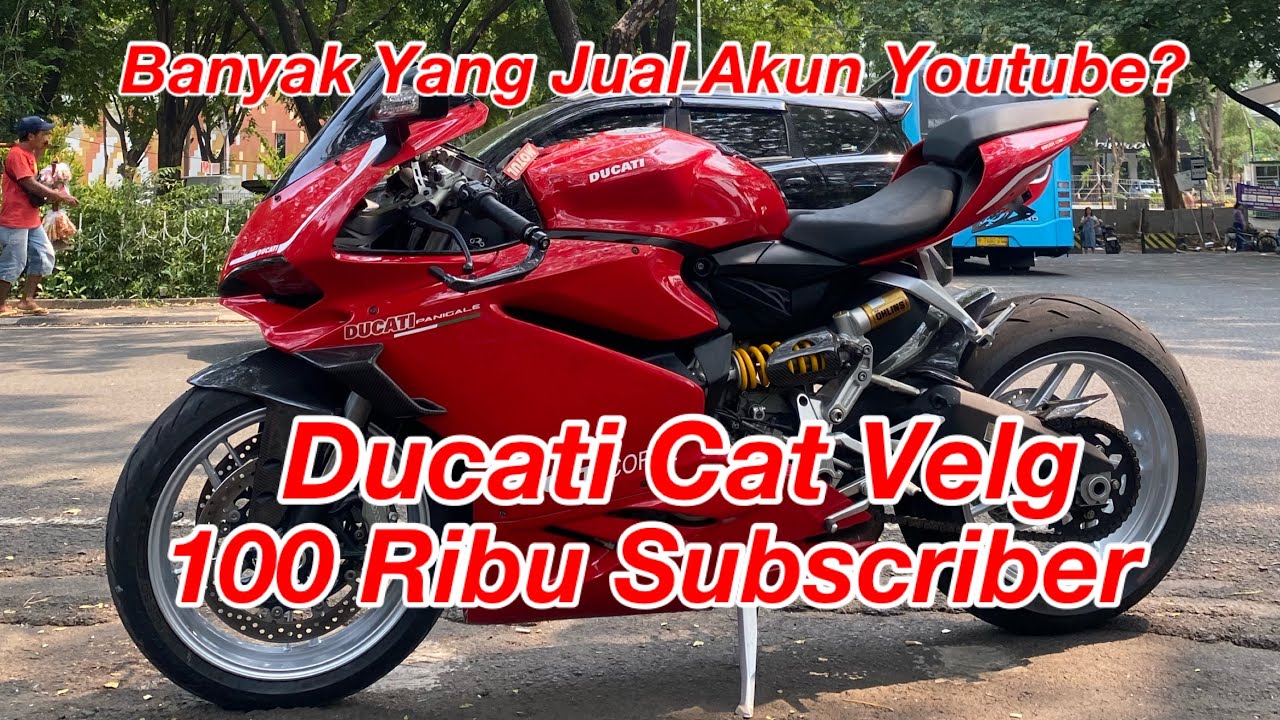 DUCATI CAT VELG SPESIAL 100 RIBU SUBSCRIBER - YouTube