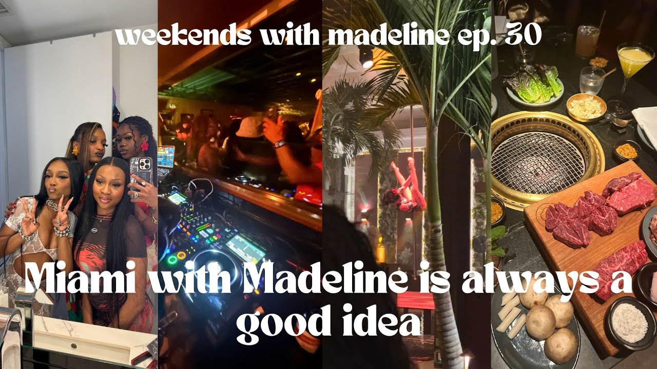 Weekends with Madeline Ep. 30 - Miami with Madeline is always a good ...