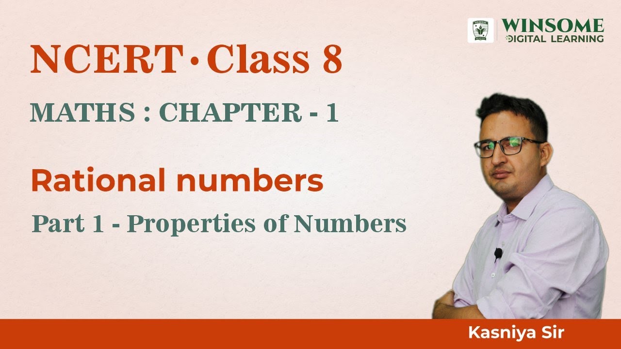 Class 8 Math Chapter 1 | Rational Numbers | Part 1- Properties of ...