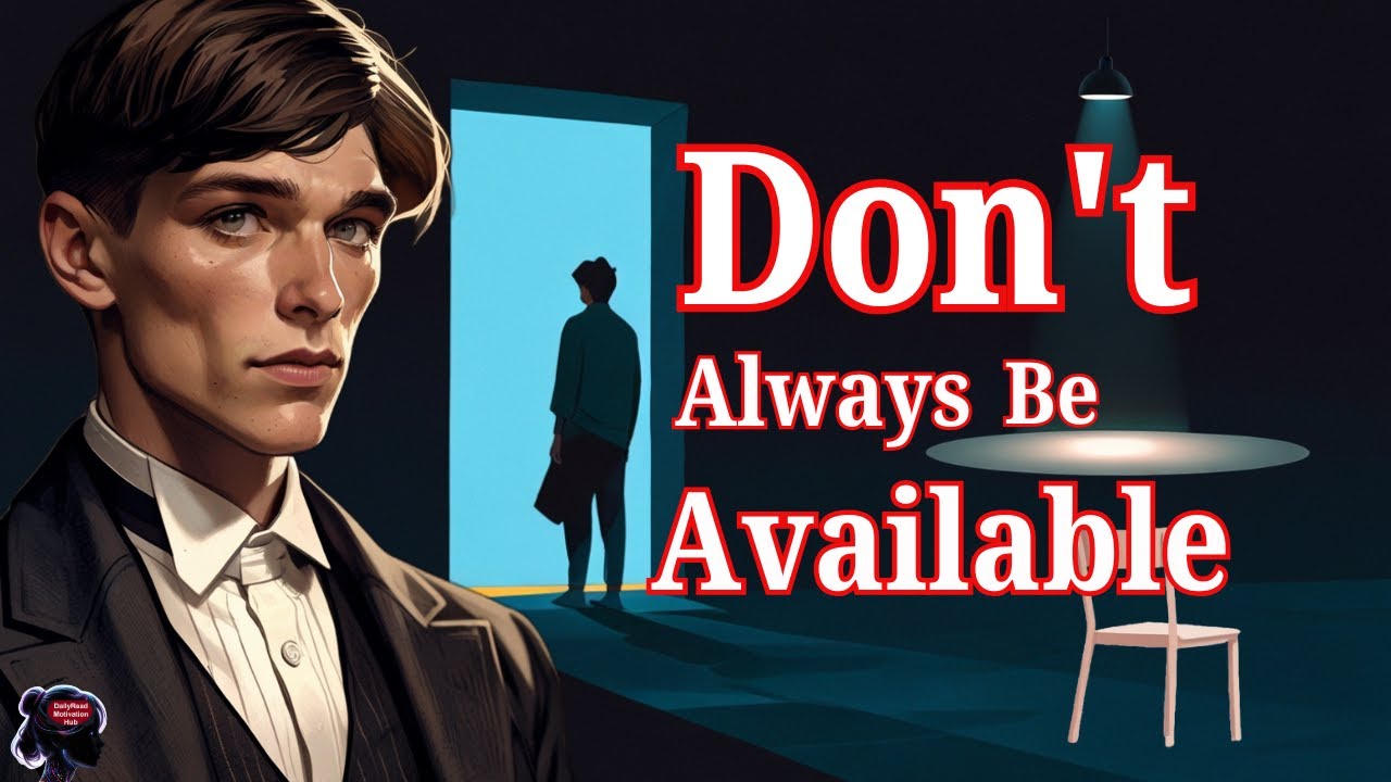 Don't Always Be Available: Learn the Art of Absence A Skill Worth ...