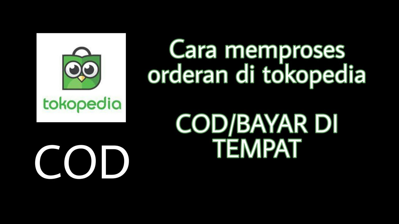 Cara memproses orderan cod di tokopedia Dengan hp ll Terbaru - YouTube