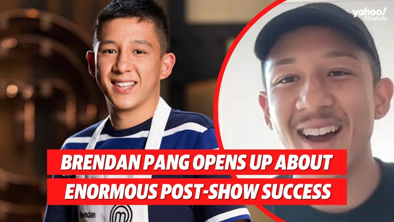 MasterChef's Brendan Pang opens up about enormous post-show success ...