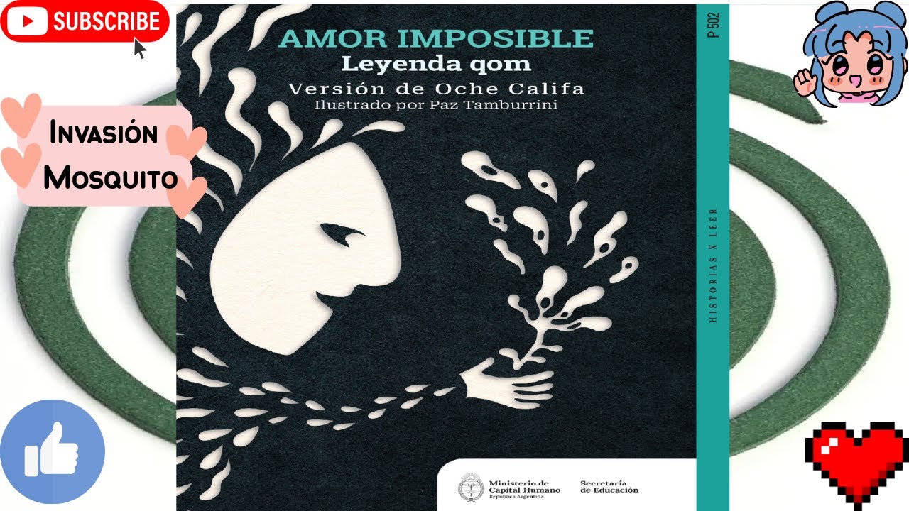 Audiolibro Amor imposible Leyenda qom Versión de Oche Califa - YouTube