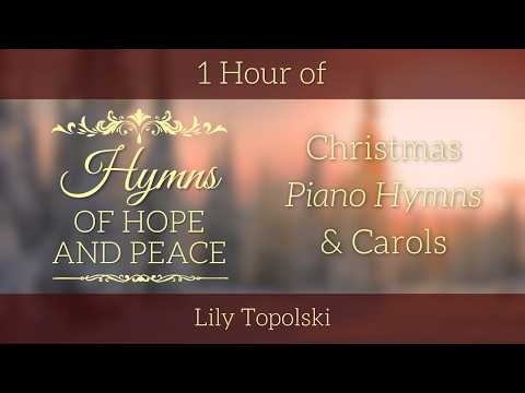 1 Hour of Holiday Christmas Hymns of Hope and Peace | Piano Instrumental Worship Music with Lyrics