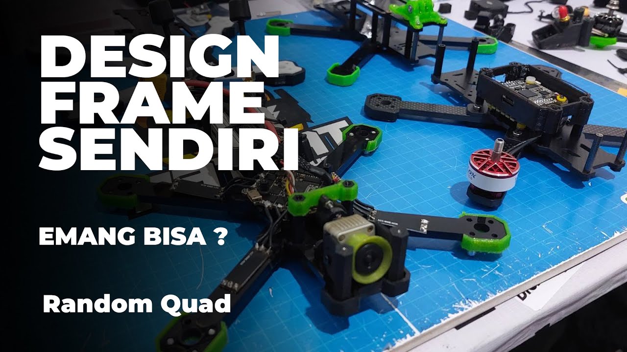Design FRAME FPV sendiri emang BISA ? | Belajar FPV - YouTube