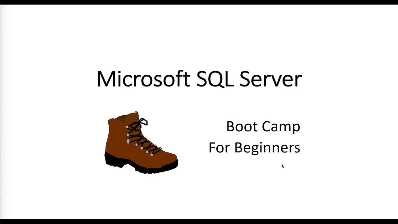 SQL Server Bootcamp Introduction - YouTube