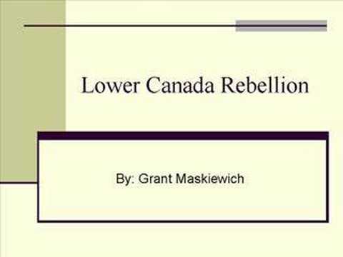Lower Canada Rebellion of 1837 - YouTube